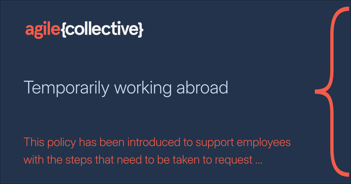 Temporarily working abroad | Agile Collective Staff Handbook